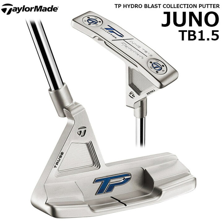 円高還元 テーラーメイド TP コレクション ハイドロブラスト ジュノ TB1.5 HAYDRO BLAST JUNO パター2022 ツアートラスヒール yoshiyuki0804.sub.jp
