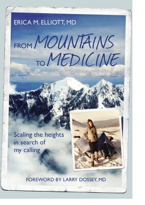 楽天ブックス: From Mountains to Medicine: Scaling the Heights in Search of My ...