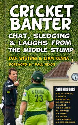 楽天ブックス: Cricket Banter - Dan Whiting - 9780750960014 : 洋書