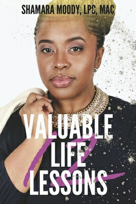 楽天ブックス: 12 Valuable Life Lessons: Volume 1 - Shamara Moody Lpc Mac ...