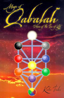 楽天ブックス: Magic of Qabalah: Visions of the Tree of Life - Kala Trobe ...