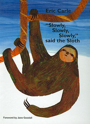 楽天ブックス: Slowly, Slowly, Slowly, Said the Sloth - Eric Carle ...