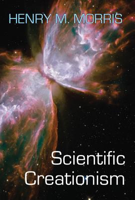楽天ブックス: Scientific Creationism - Henry Madison Morris - 9780890510032 : 洋書