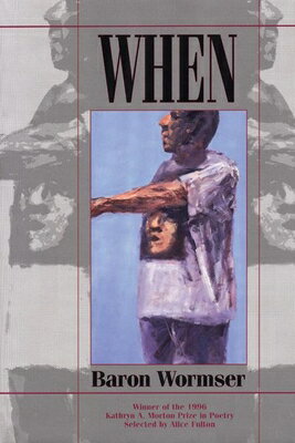 楽天ブックス: When: Poems - Baron Wormser - 9781889330037 : 洋書