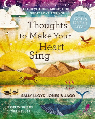 楽天ブックス: Thoughts to Make Your Heart Sing: 101 Devotions about God's Great Love for You - Sally ...