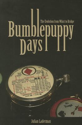 楽天ブックス: Bumblepuppy Days: The Evolution from Whist to Bridge - Julian ...