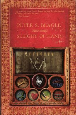 楽天ブックス: Sleight of Hand - Peter S. Beagle - 9781616960049 : 洋書