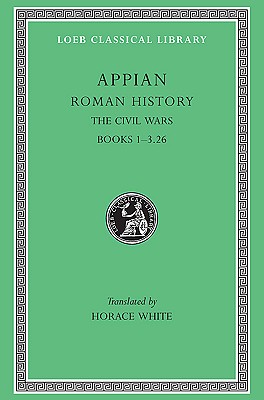 楽天ブックス: Roman History, Volume III: The Civil Wars, Books 1-3.26 - Appian - 9780674990050 : 洋書