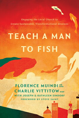 楽天ブックス: Teach a Man to Fish: Engaging the Local Church to Create ...
