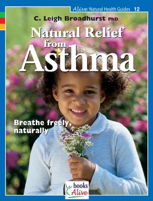 楽天ブックス: Natural Relief from Asthma - C. Leigh Broadhurst ...