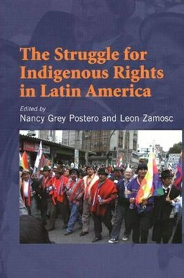 楽天ブックス: Struggle for Indigenous Rights in Latin America - Nancy Grey ...