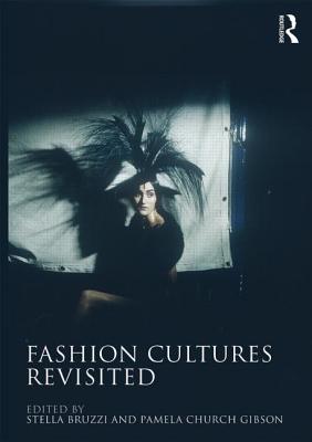 楽天ブックス: Fashion Cultures Revisited: Theories, Explorations and Analysis ...