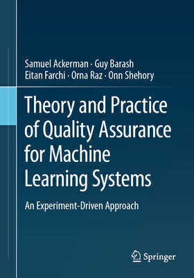 楽天ブックス: Theory and Practice of Quality Assurance for Machine Learning ...