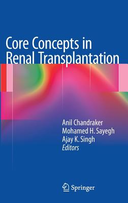 楽天ブックス: Core Concepts in Renal Transplantation - Anil Chandraker ...