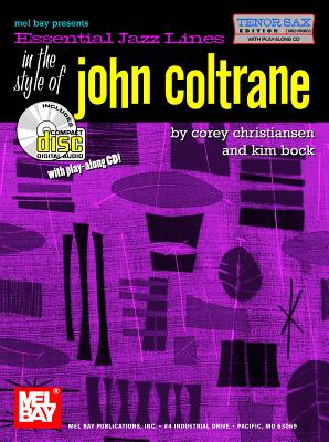 楽天ブックス: Essential Jazz Lines in the Style of John Coltrane, Tenor Sax - Corey Christiansen ...