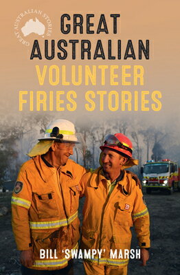 楽天ブックス: Great Australian Volunteer Firies Stories - Bill Marsh ...