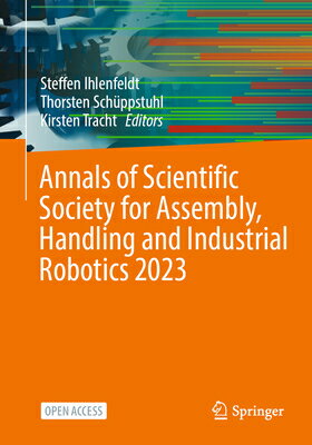 楽天ブックス: Annals of Scientific Society for Assembly, Handling and Industrial Robotics 2023 ...