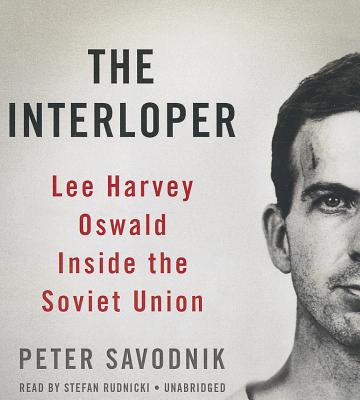 楽天ブックス: The Interloper: Lee Harvey Oswald Inside the Soviet Union ...