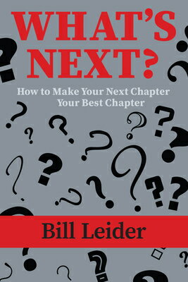 楽天ブックス: What's Next?: How to Make Your Next Chapter Your Best Chapter ...