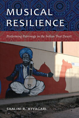 楽天ブックス: Musical Resilience: Performing Patronage in the Indian Thar ...