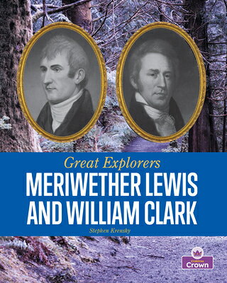 楽天ブックス: Meriwether Lewis and William Clark - Stephen Krensky ...
