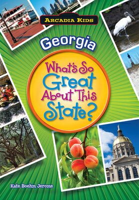 楽天ブックス: Georgia: What's So Great about This State? - Kate Boehm Jerome ...