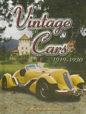 楽天ブックス: Vintage Cars: 1919-1930 - L. Michelle Neilsen - 9780778730118 : 洋書