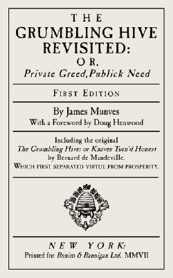 楽天ブックス: The Grumbling Hive Revisited: Or, Private Greed, Public Need ...