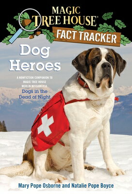 楽天ブックス: Dog Heroes: A Nonfiction Companion to Magic Tree House Merlin ...