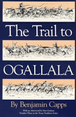 楽天ブックス: The Trail to Ogallala: Volume 3 - Benjamin Capps ...