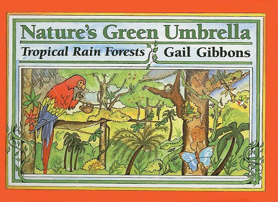 楽天ブックス: Nature's Green Umbrella: Tropical Rain Forests - Gail Gibbons ...