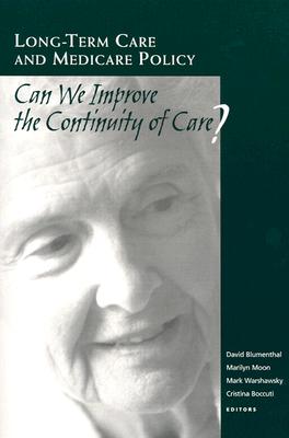楽天ブックス: Long-Term Care and Medicare Policy: Can We Improve the ...