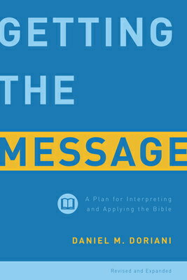 楽天ブックス: Getting the Message: A Plan for Interpreting and Applying the ...