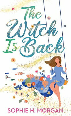 楽天ブックス: The Witch Is Back - Sophie H. Morgan - 9798891640146 : 洋書