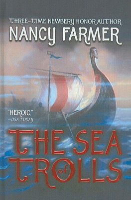 楽天ブックス: Sea of Trolls - Nancy Farmer - 9780756970147 : 洋書