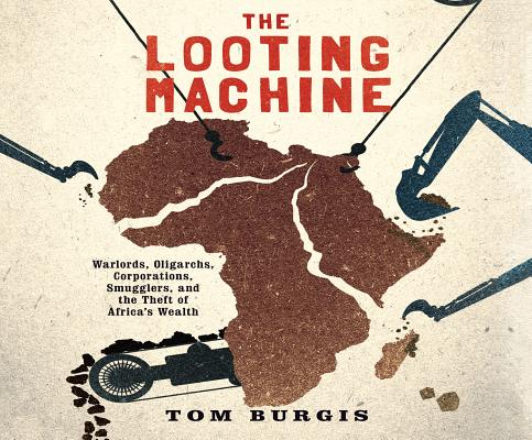 楽天ブックス: The Looting Machine: Warlords, Oligarchs, Corporations ...