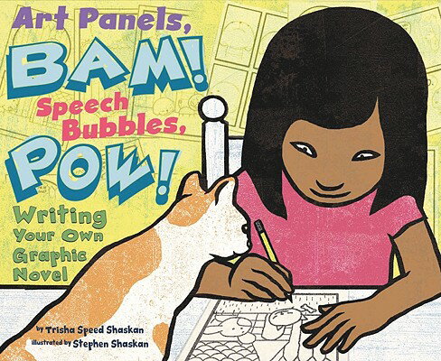 楽天ブックス: Art Panels, BAM! Speech Bubbles, POW!: Writing Your Own Graphic ...