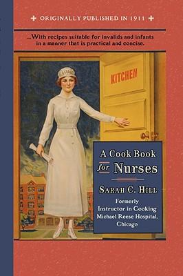 楽天ブックス: Cook Book for Nurses - Sarah Chapman Hill - 9781429090162 : 洋書