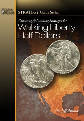 楽天ブックス: Collecting & Investing Strategies for Walking Liberty Half ...