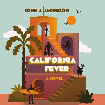 楽天ブックス: California Fever - John J. Jacobson - 9781982600181 : 洋書