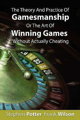 楽天ブックス: The Theory And Practice Of Gamesmanship Or The Art Of Winning ...