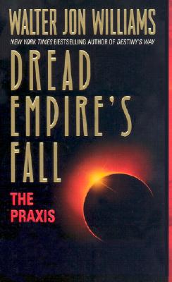 楽天ブックス: The Praxis: Dread Empire's Fall - Walter Jon Williams - 9780380820207 : 洋書