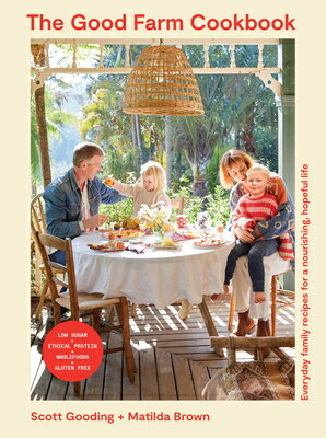 楽天ブックス: The Good Farm Cookbook: Everyday Family Recipes for a ...