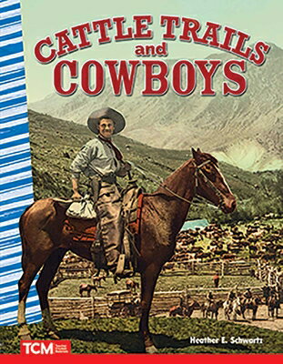 楽天ブックス: Cattle Trails and Cowboys - Heather E. Schwartz - 9780743910231 ...