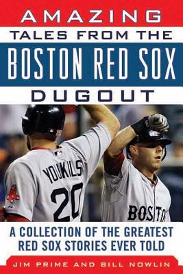 楽天ブックス: Amazing Tales from the Boston Red Sox Dugout: A Collection of ...