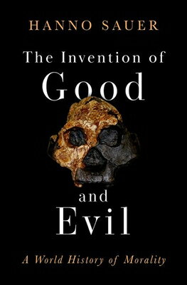 楽天ブックス: The Invention of Good and Evil: A World History of Morality ...