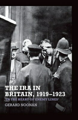 楽天ブックス: The IRA in Britain, 1919-1923: 'In the Heart of Enemy Lines ...