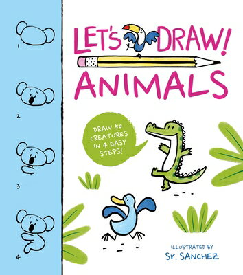 楽天ブックス: Let's Draw! Animals: Draw 50 Creatures in a Few Easy Steps ...