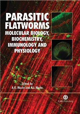 楽天ブックス: Parasitic Flatworms: Molecular Biology, Biochemistry ...