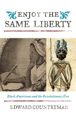 楽天ブックス: Enjoy the Same Liberty: Black Americans and the Revolutionary ...